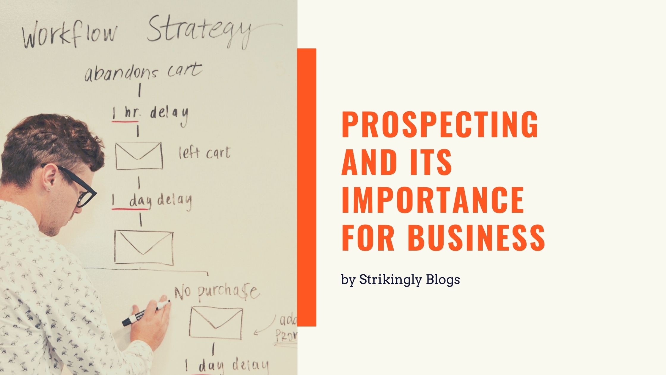 What Prospecting Is And Why It’s Important For Business - Building Your ...
