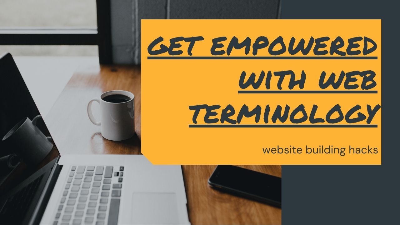 Get Empowered with Web Terrminology - Building Your Website - Strikingly