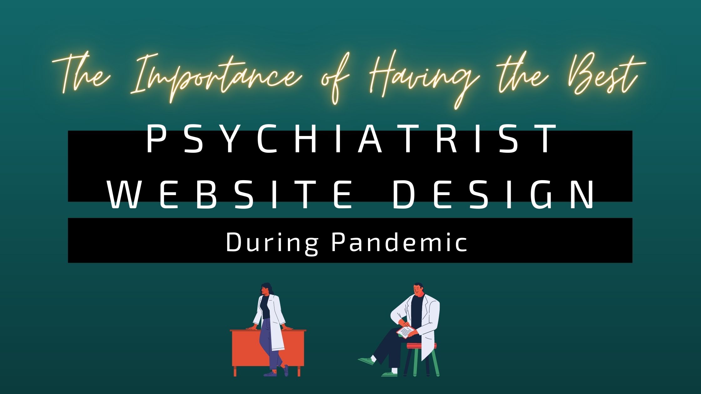 The Importance of Having the Best Psychiatrist Website Design During ...
