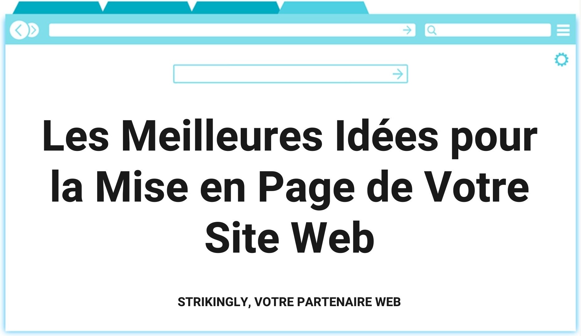 Les Meilleures Idées pour la Mise en Page de Votre Site Web - Créer ...