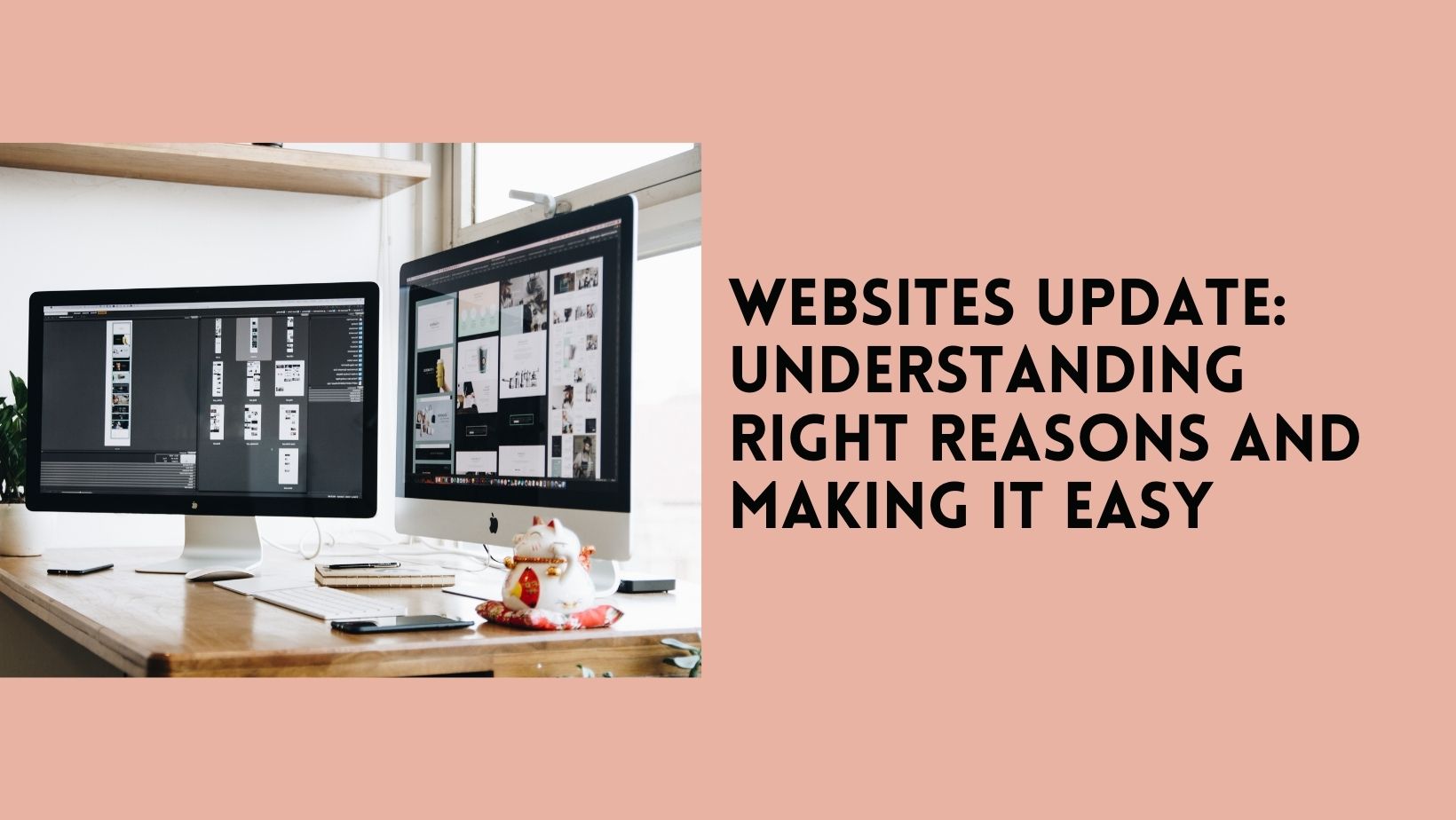 Websites Update: Understanding Right Reasons and Making It Easy ...
