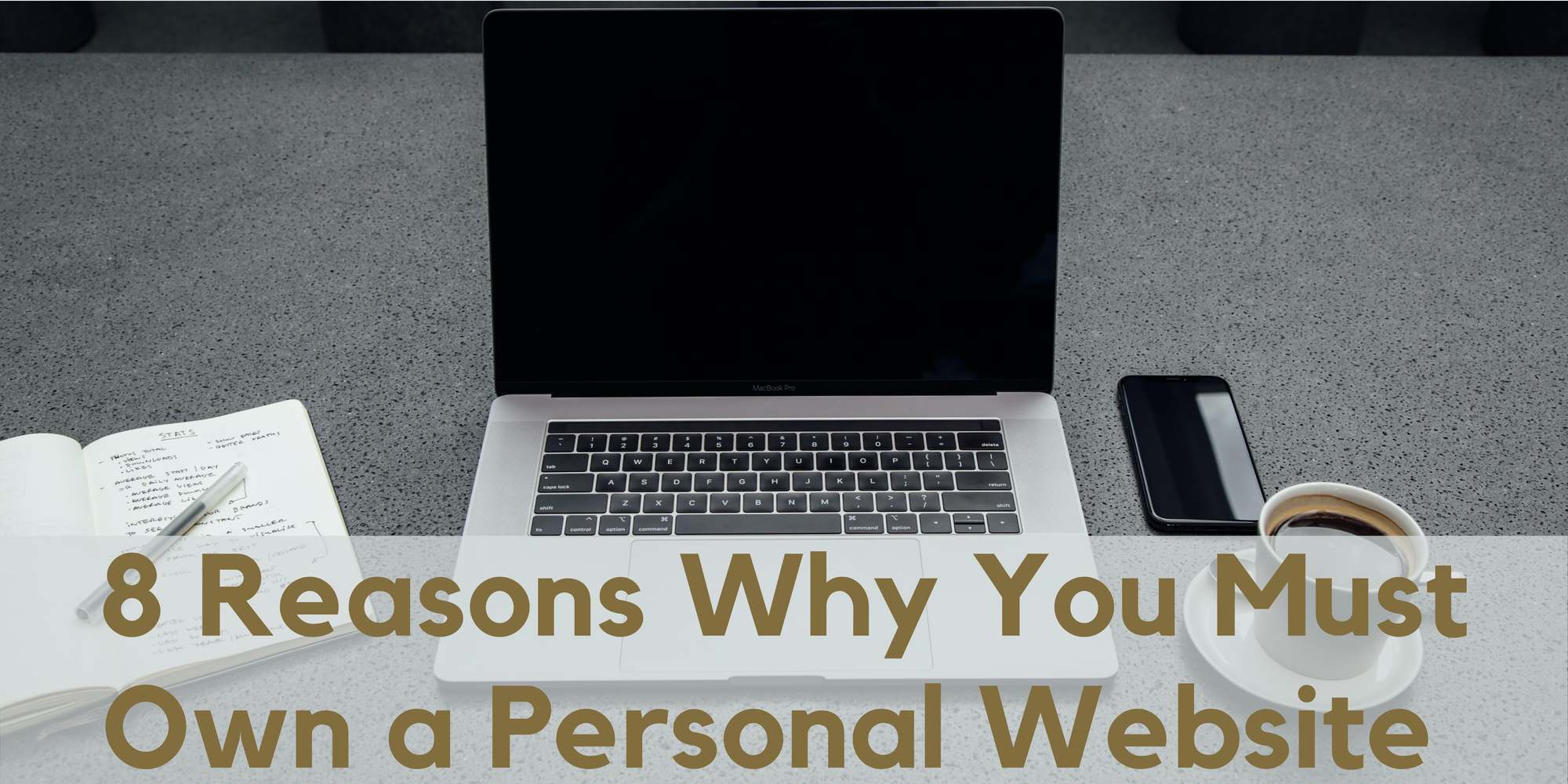 8 Reasons Why You Must Own a Personal Website - Building Your Website ...