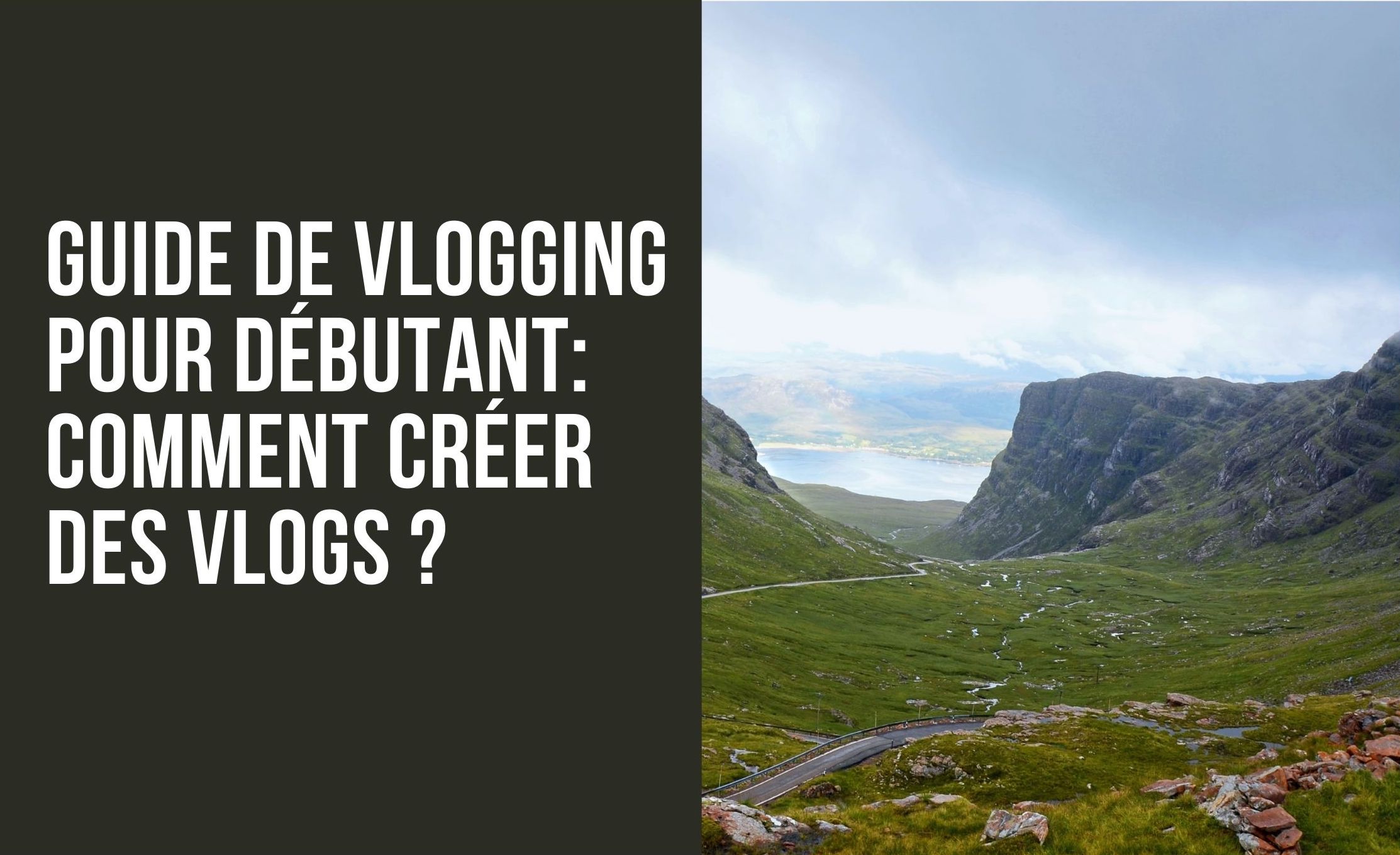 Guide de vlogging pour débutant: Comment créer des vlogs ? - Créer ...
