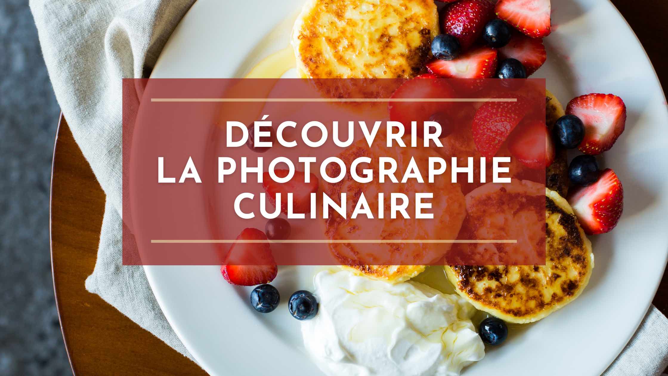 Découvrir la photographie culinaire - Créer votre site web - Strikingly