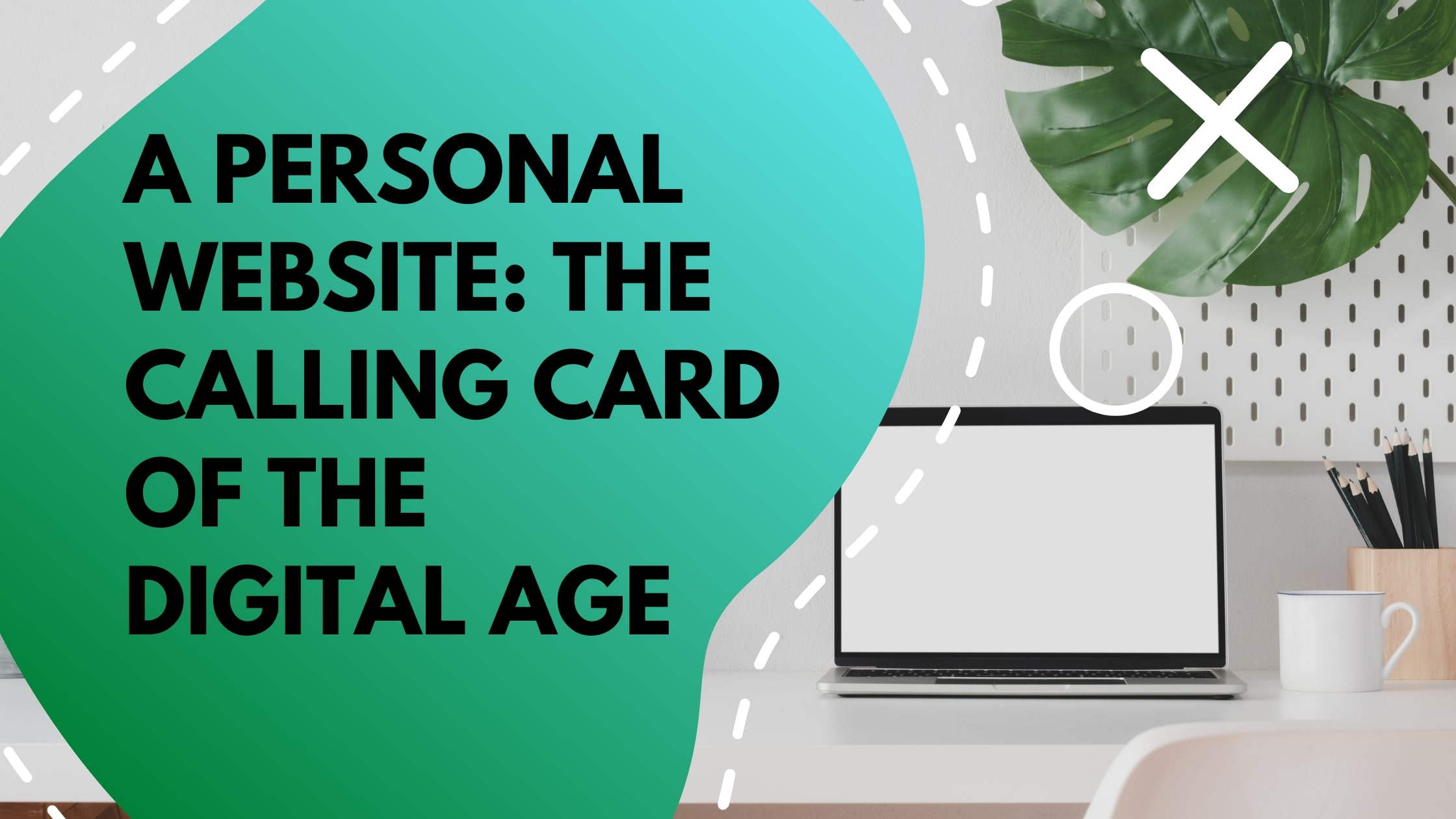 A Personal Website: The Calling Card of the Digital Age - Building Your ...