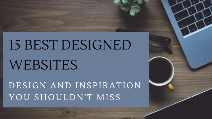 15 Best Designed Websites: Website Design Inspiration You Shouldn’t ...