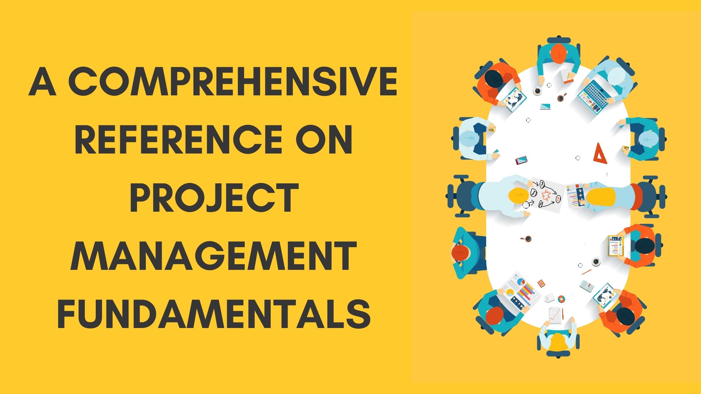 A Comprehensive Reference on Project Management Fundamentals - Building ...