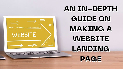 An In-depth Guide On Making A Website Landing Page - Building Your ...
