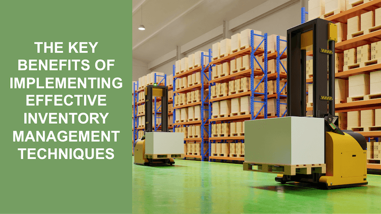 The Key Benefits of Implementing Effective Inventory Management ...