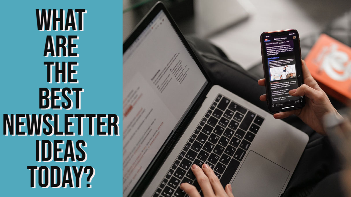 What are the Best Newsletter Ideas Today? - Building Your Website ...
