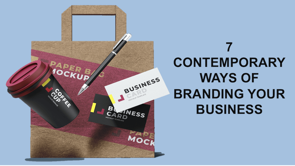 7 Contemporary Ways of Branding Your Business - Building Your Website ...