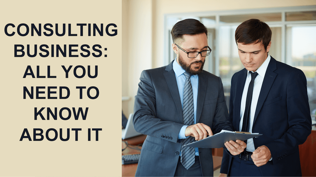 Consulting Business: All You Need to Know About It - Building Your ...