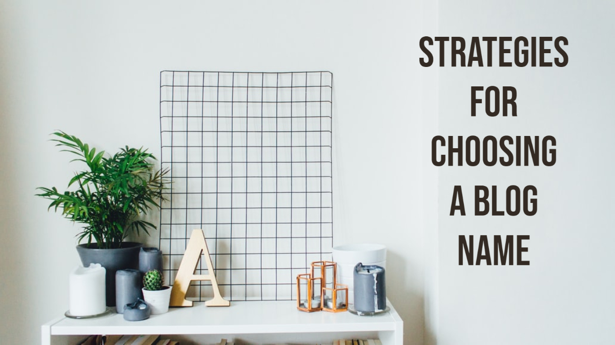 Strategies for Choosing a Blog Name - Building Your Website - Strikingly
