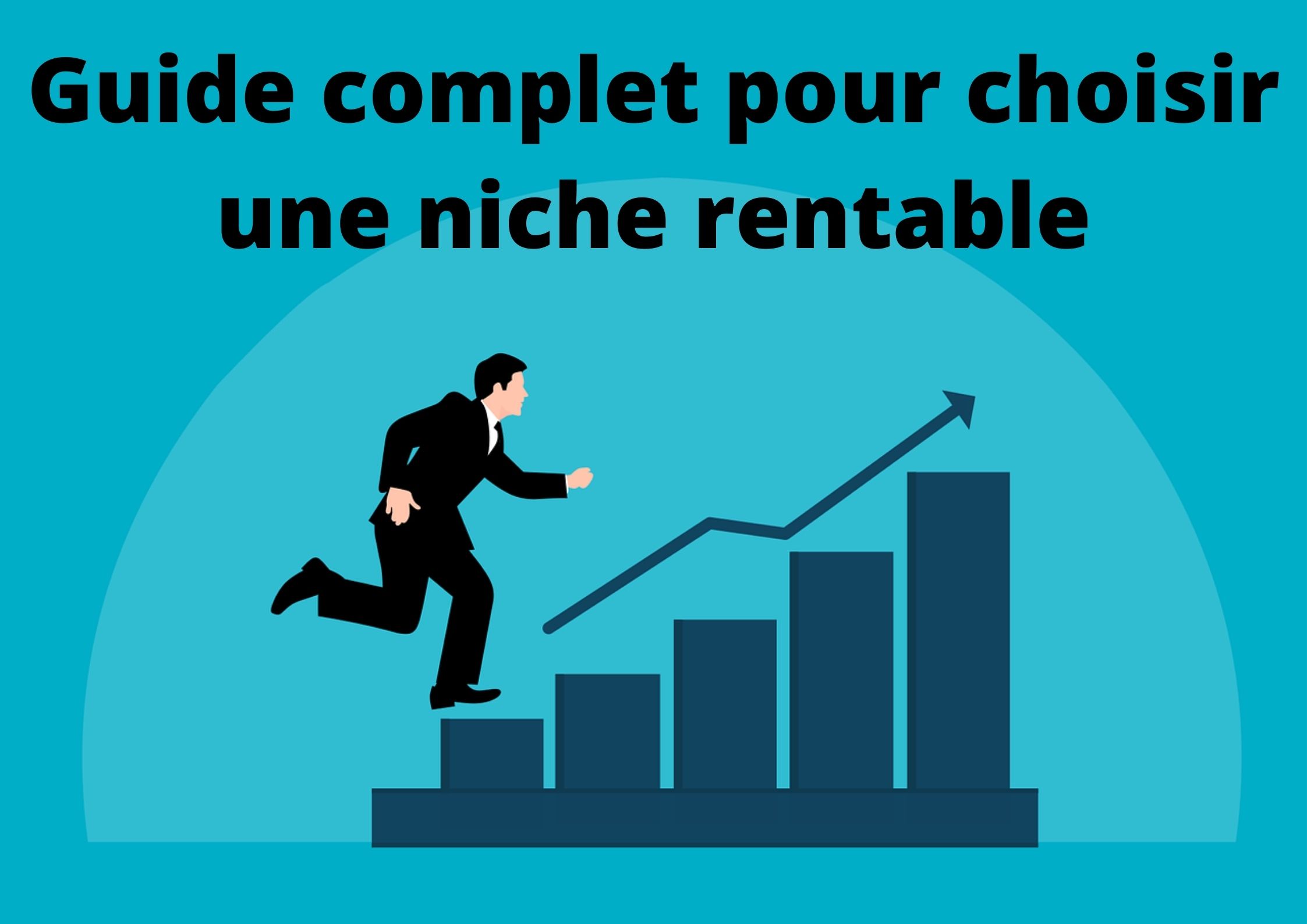 Guide complet pour choisir une niche rentable - Créer votre site web ...