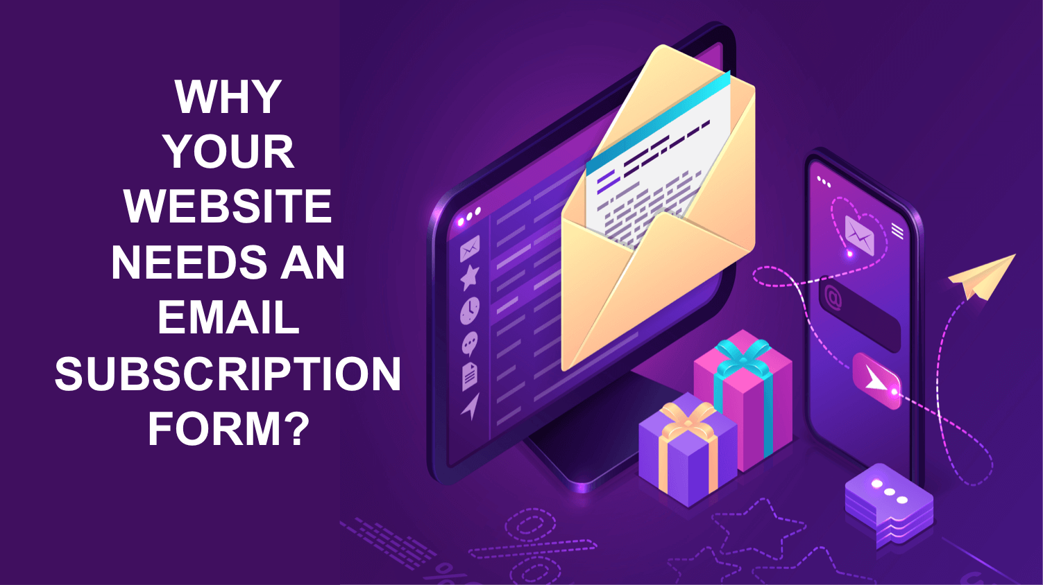 Why Your Website Needs An Email Subscription Form? - Building Your ...