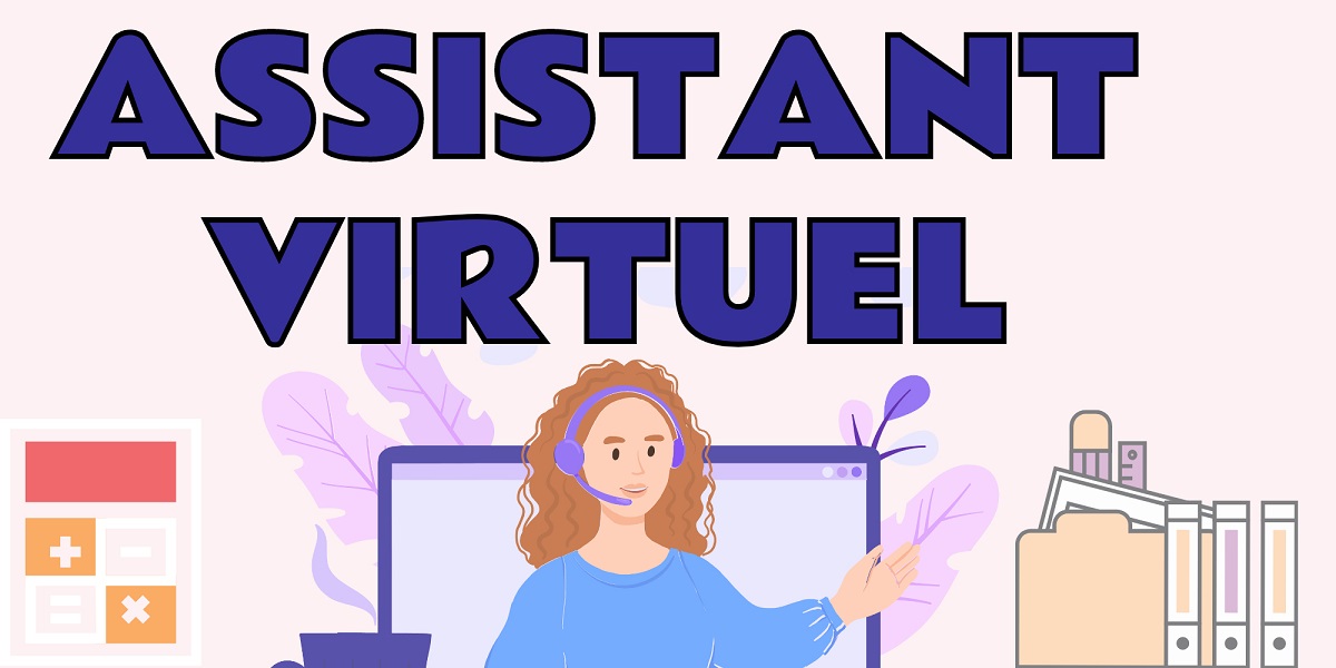 Que fait un assistant virtuel et comment en devenir un ? - Créer votre ...