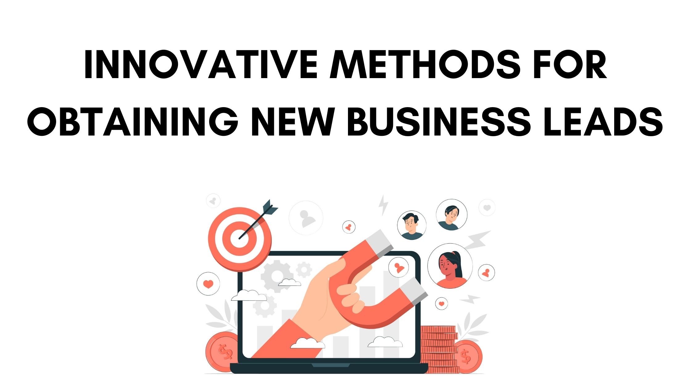 Innovative Methods for Obtaining New Business Leads - Building Your ...