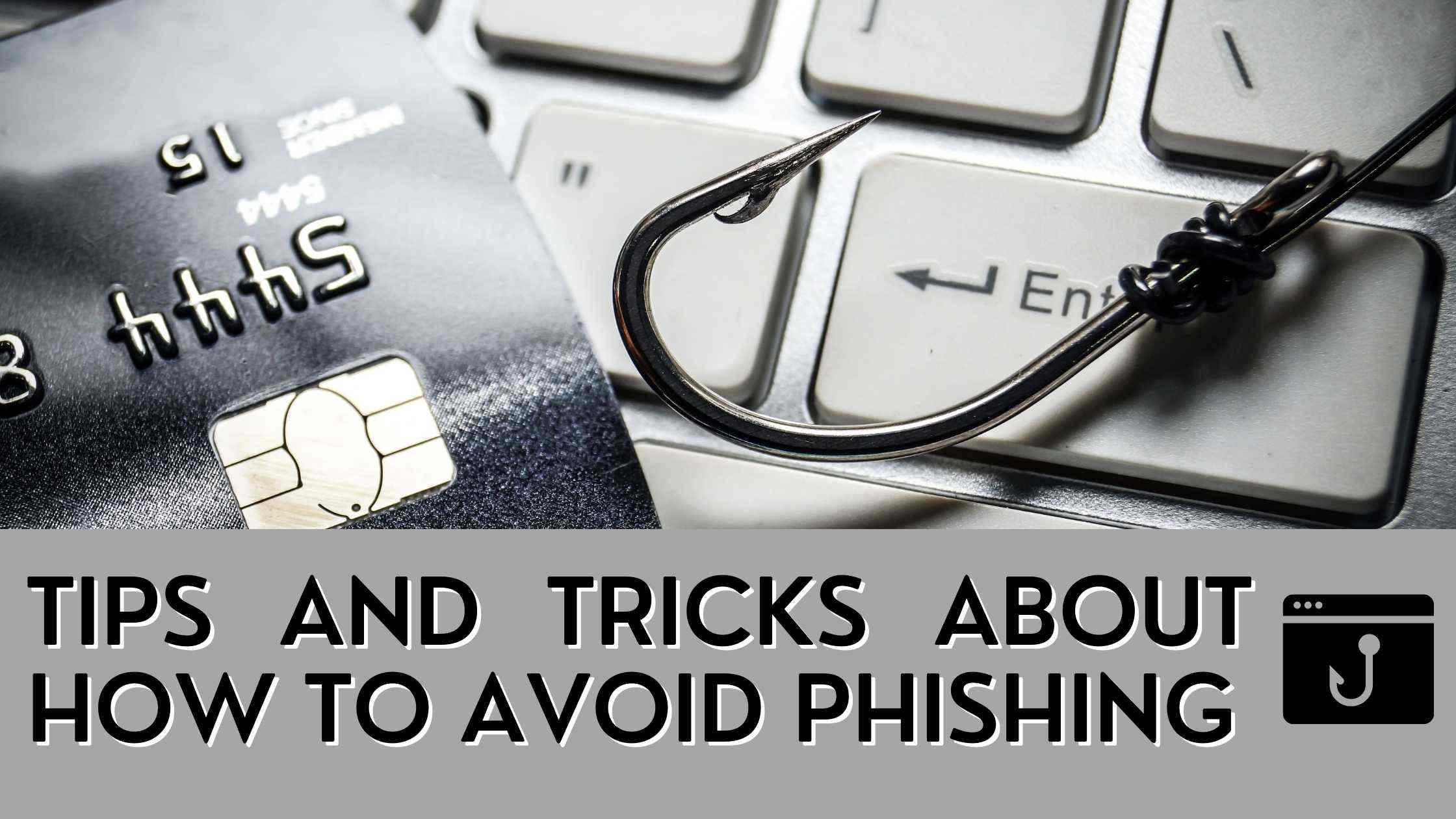 Tips and Tricks About How To Avoid Phishing - Building Your Website ...