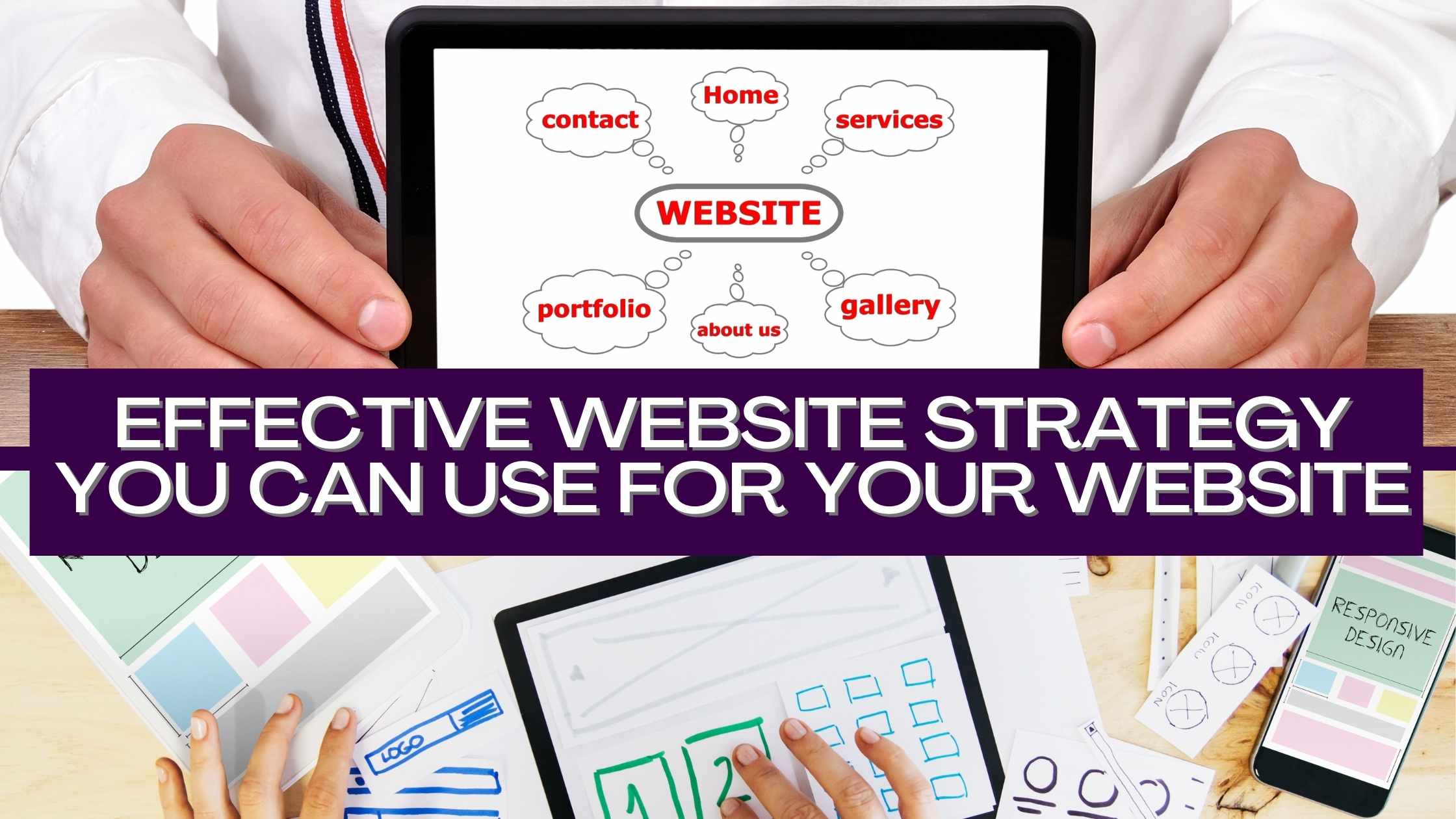 Effective Website Strategy You Can Use for Your Website - Building Your ...