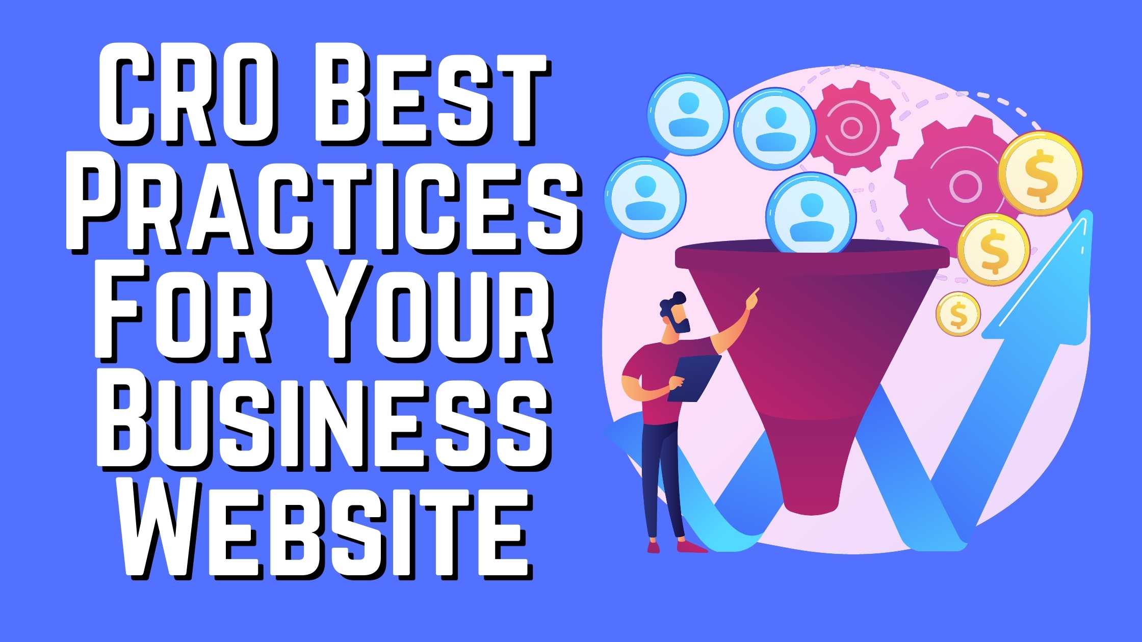 CRO Best Practices For Your Business Website - Building Your Website ...
