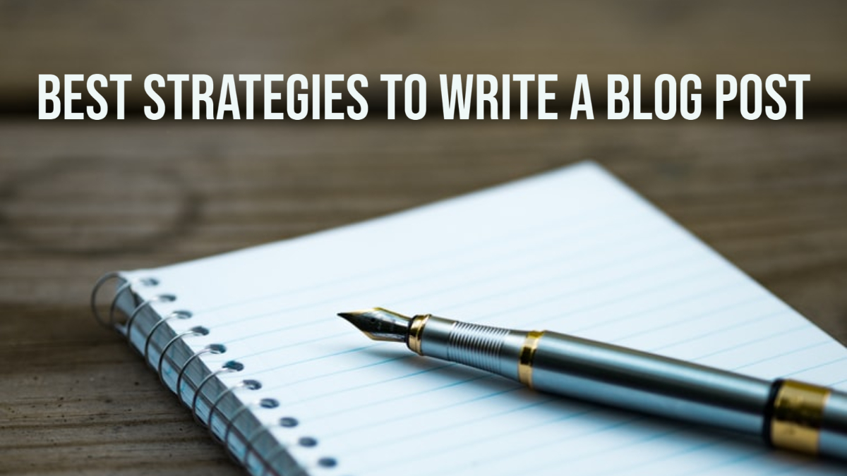 Best Strategies to Write a Blog Post - Building Your Website - Strikingly