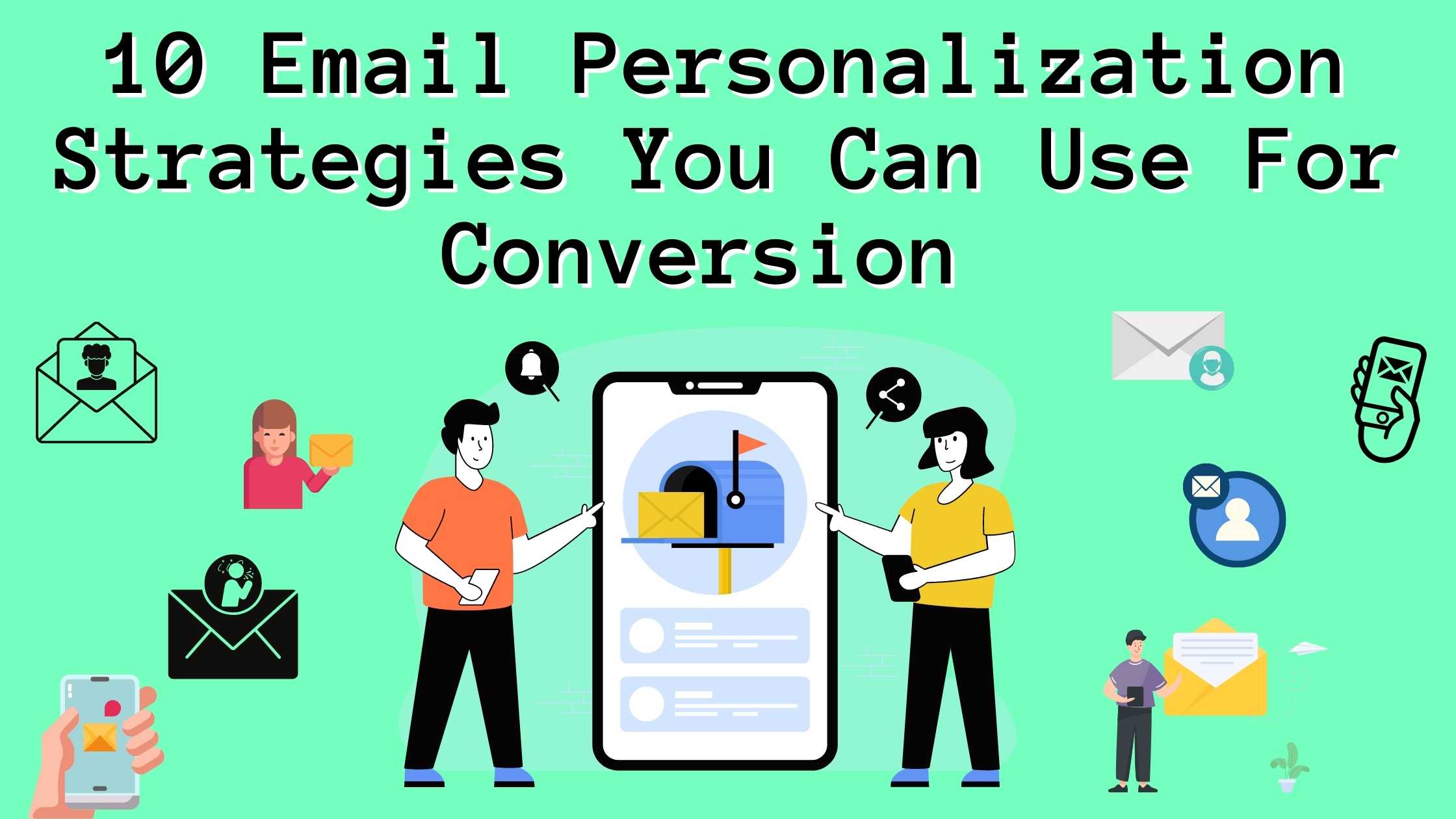 10 Email Personalization Strategies You Can Use For Conversion ...