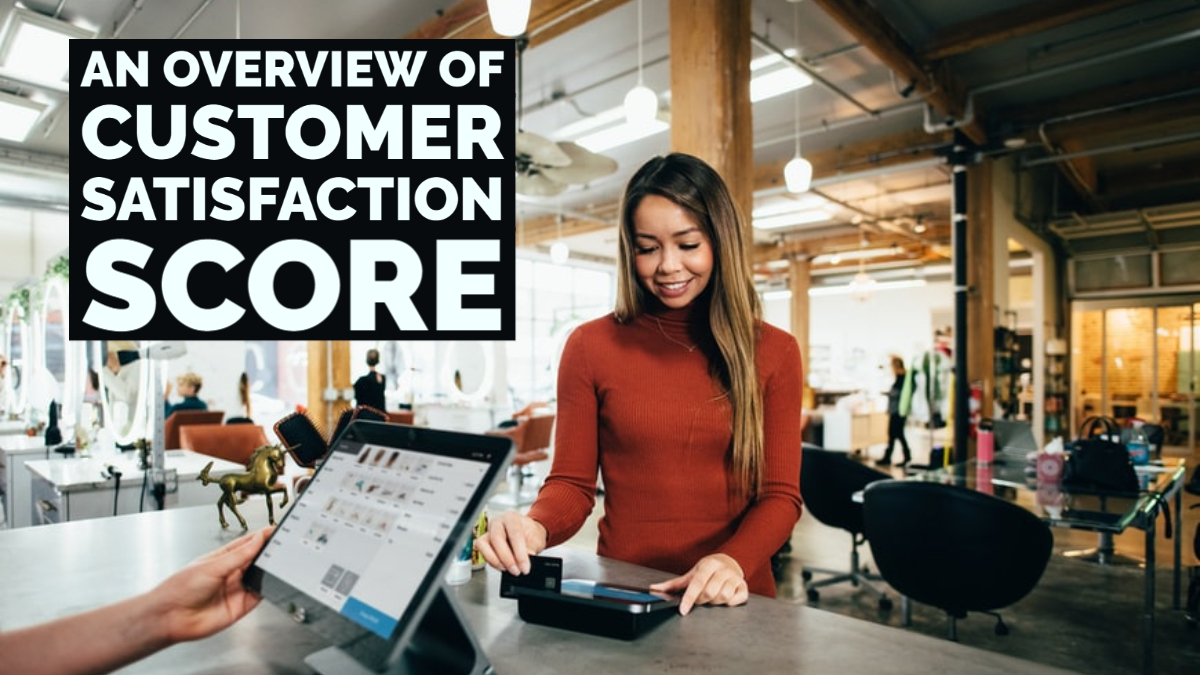 An Overview of Customer Satisfaction Score - Building Your Website ...