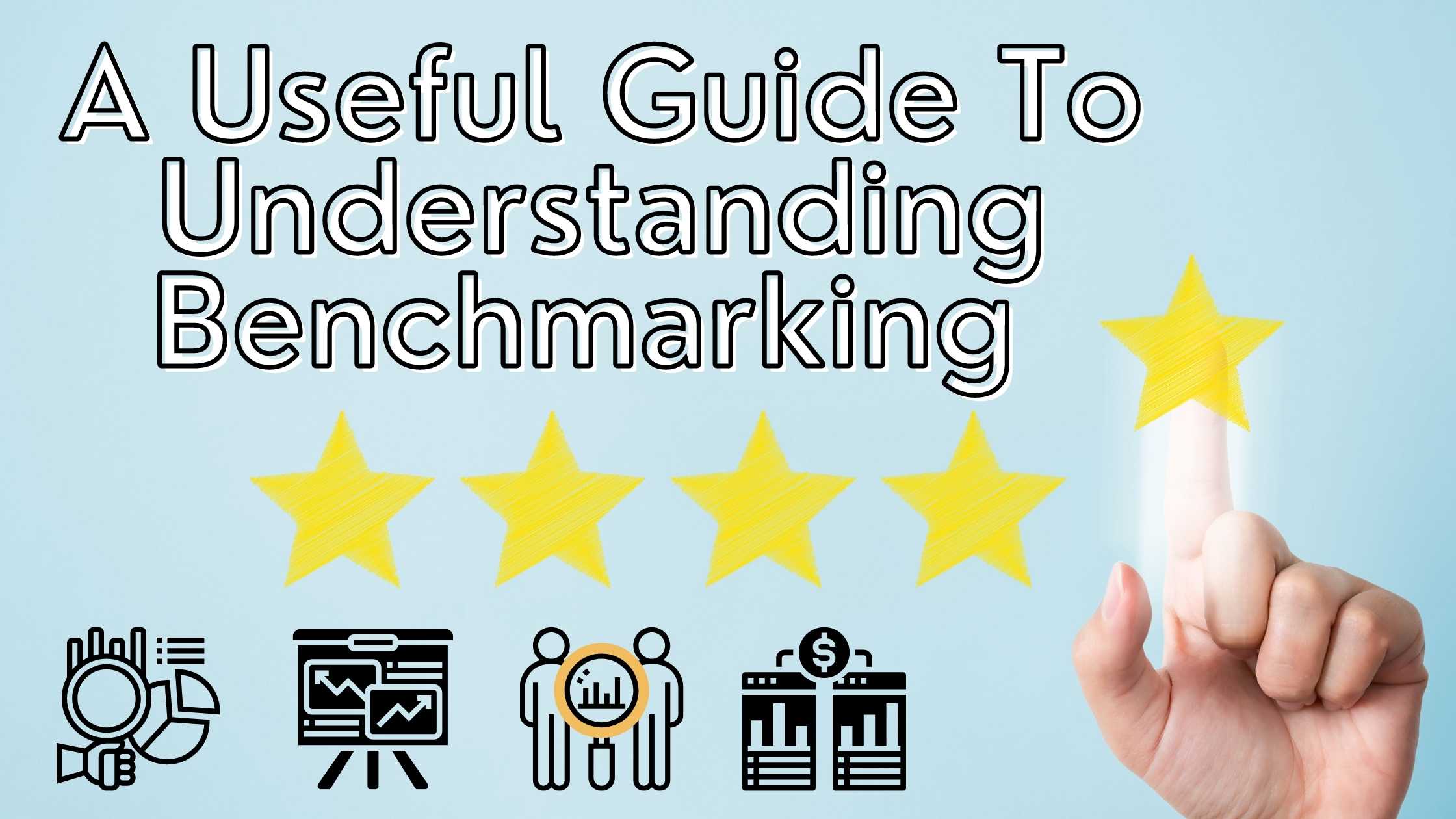 A Useful Guide To Understanding Benchmarking - Building Your Website ...