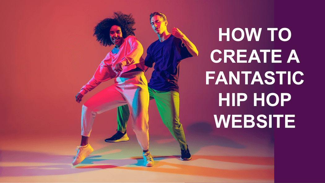 How to Create a Fantastic Hip Hop Website? - Building Your Website ...