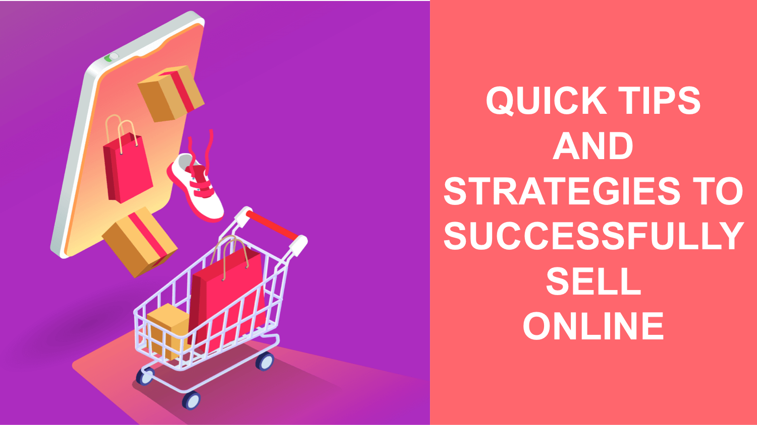 Quick Tips & Strategies to Successfully Sell Online - Building Your ...