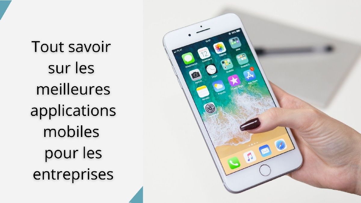 Tout savoir sur les meilleures applications mobiles pour les ...