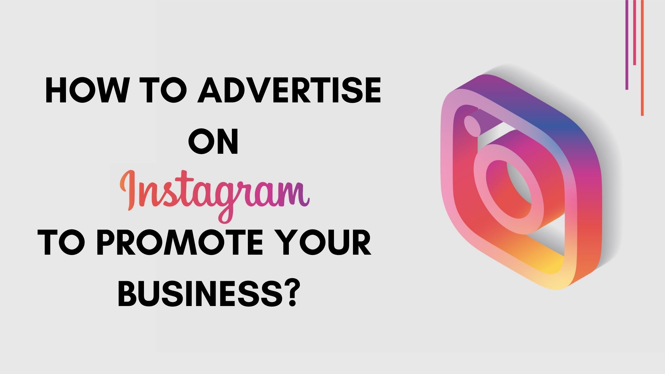 How to Advertise on Instagram to Promote Your Business? - Building Your ...