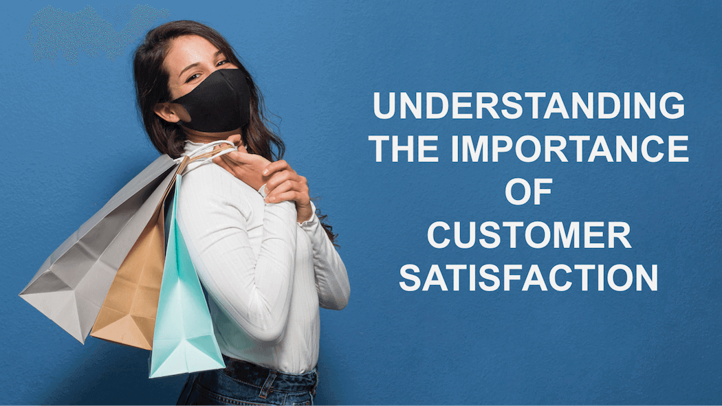 Understanding the Importance of Customer Satisfaction - Building Your ...