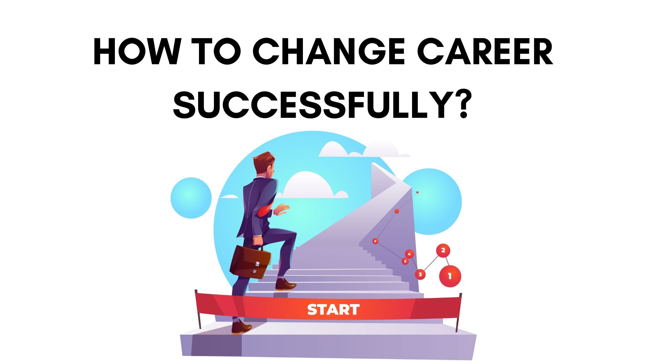 How to Change Career Successfully? - Building Your Website - Strikingly
