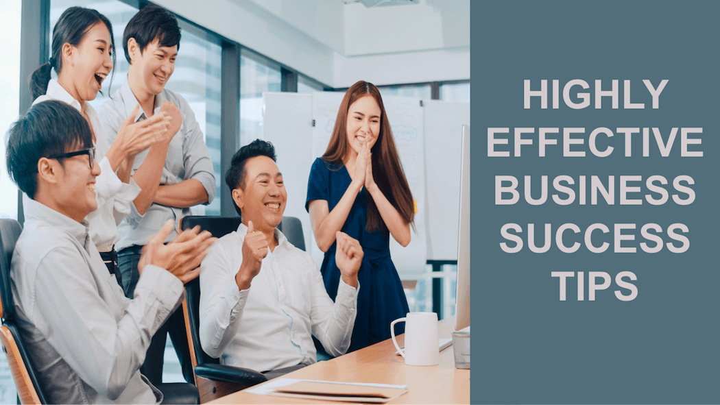 Highly Effective Business Success Tips for Entrepreneurs - Building ...
