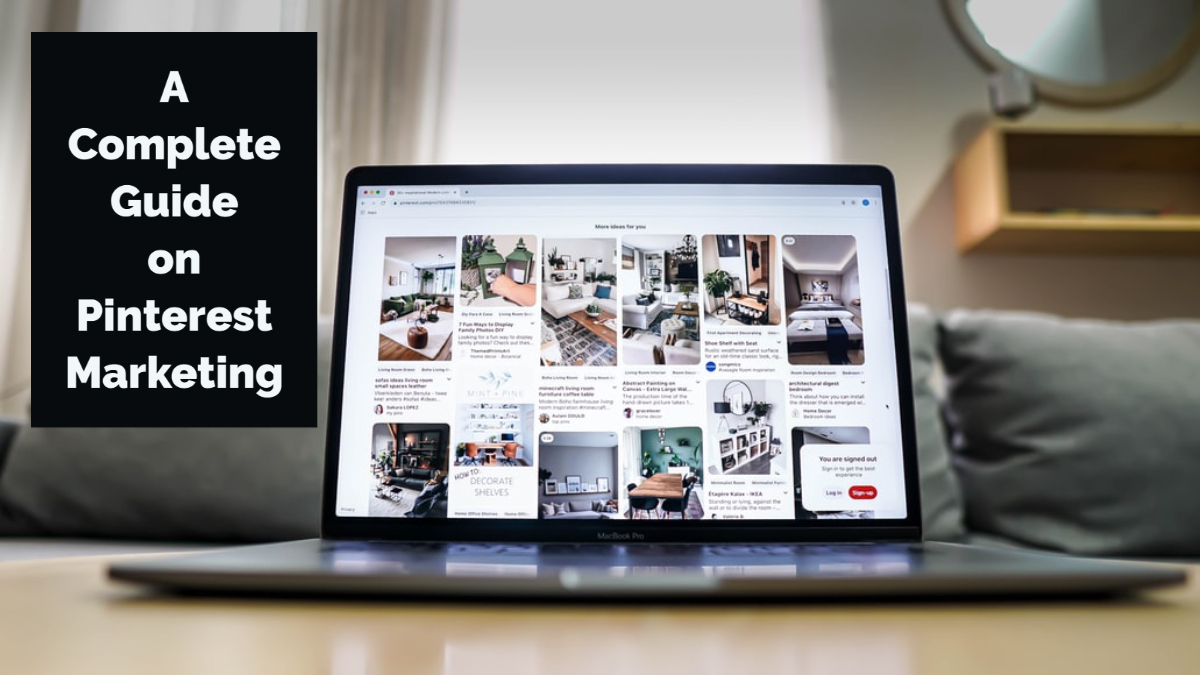 A Complete Guide on Pinterest Marketing - Building Your Website ...