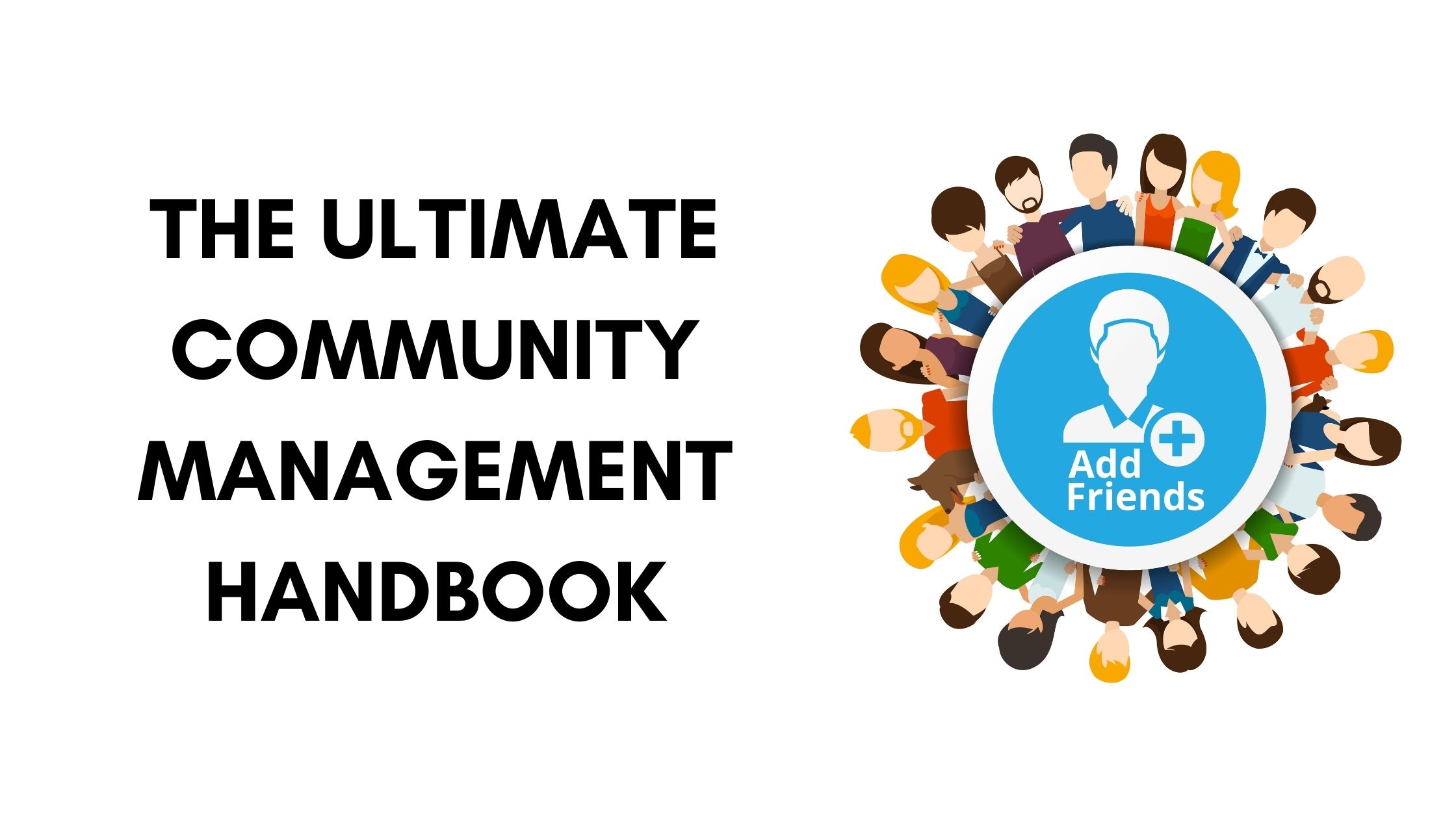 The Ultimate Community Management Handbook - Building Your Website ...