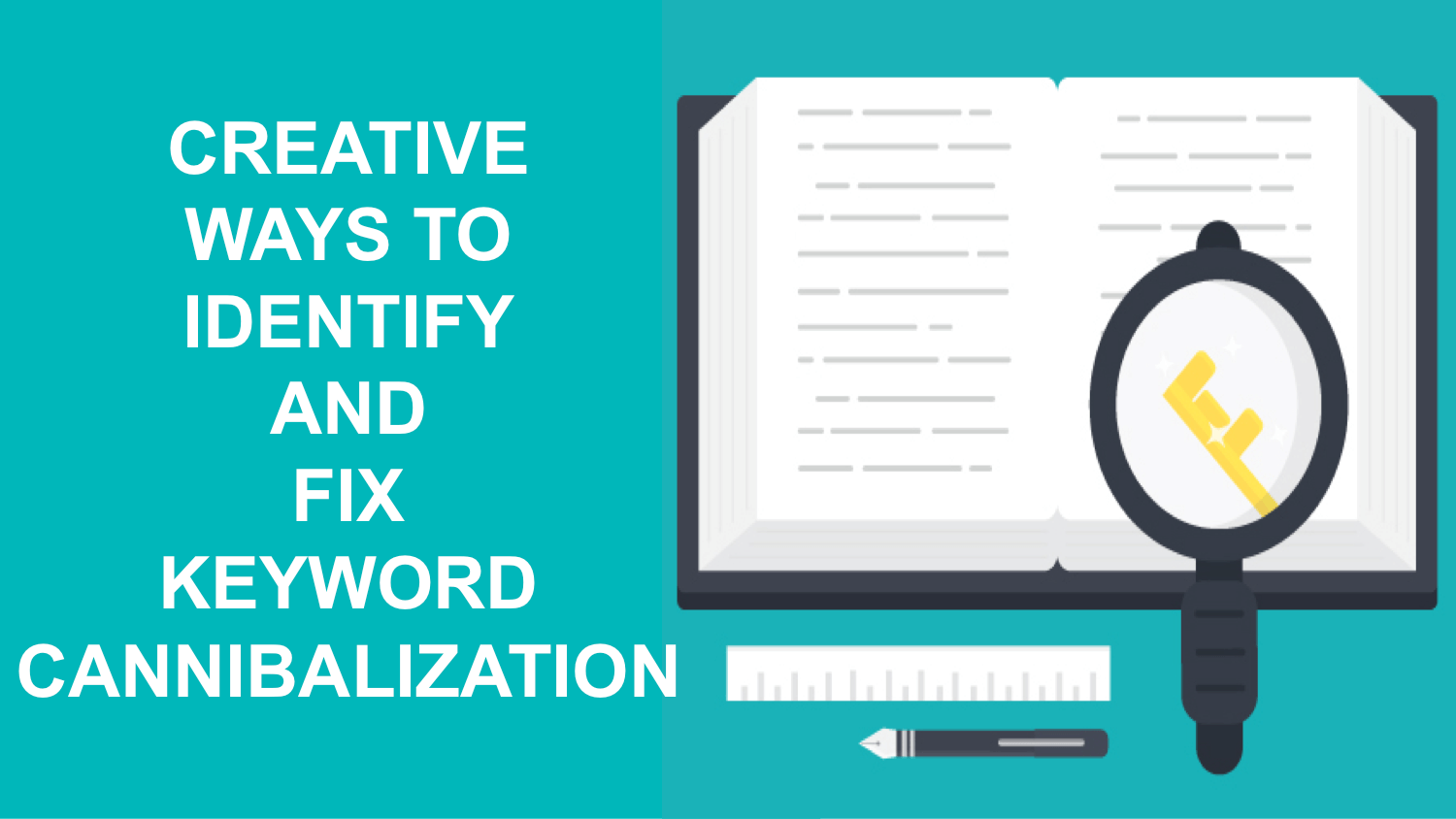 Creative Ways to Identify and Fix Keyword Cannibalization - Building ...