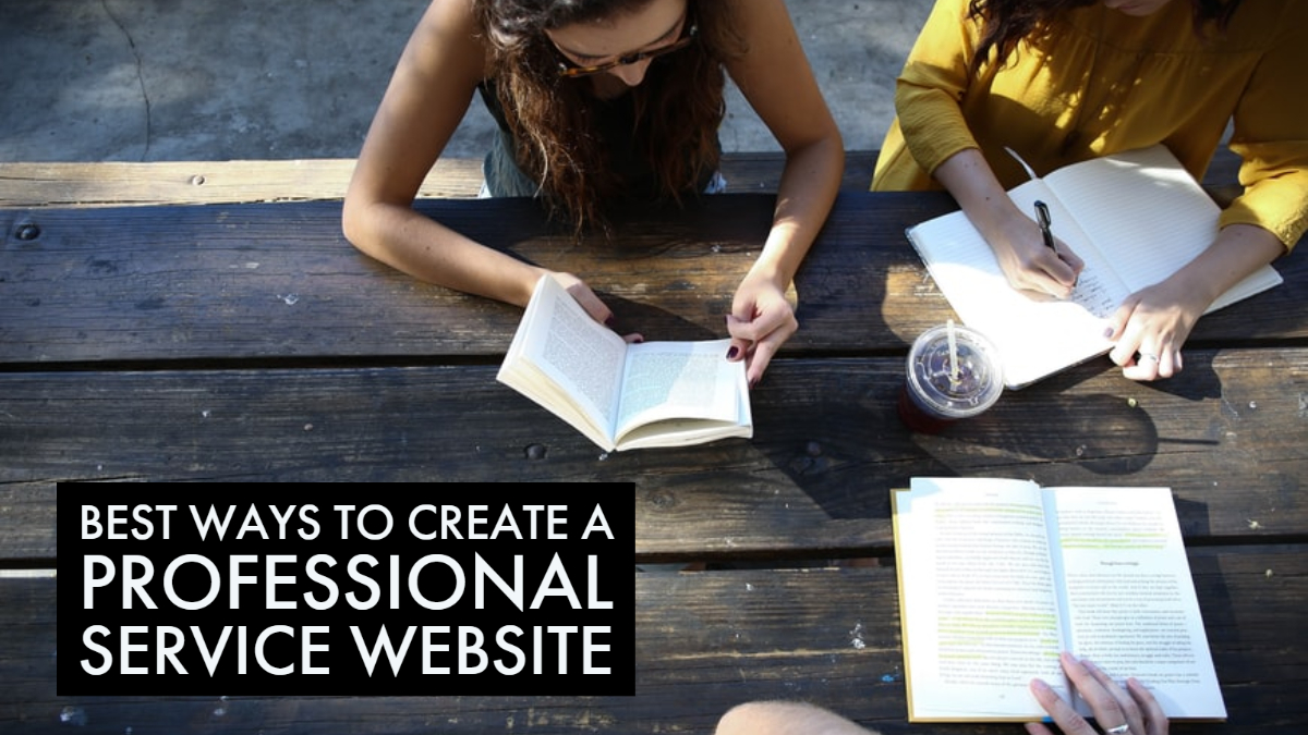 Best Ways to Create a Professional Service Website - Building Your ...