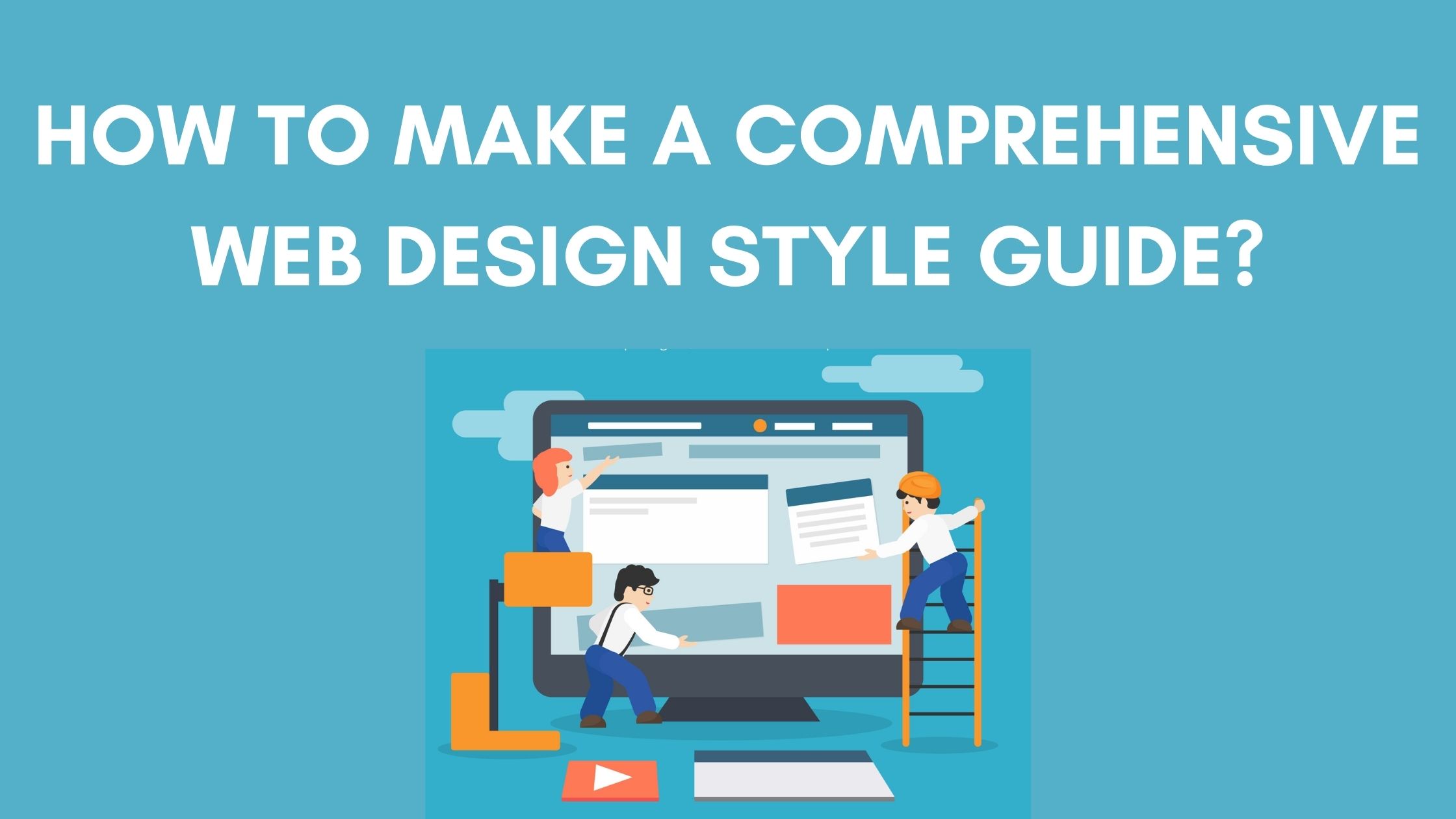 How To Make A Comprehensive Design Style Guide Building Your How To Make A Comprehensive Design Style Guide Building Your