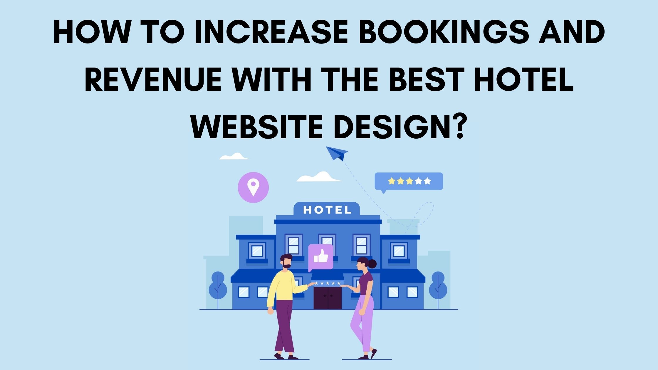 How to Increase Bookings and Revenue with the Best Hotel Website Design ...