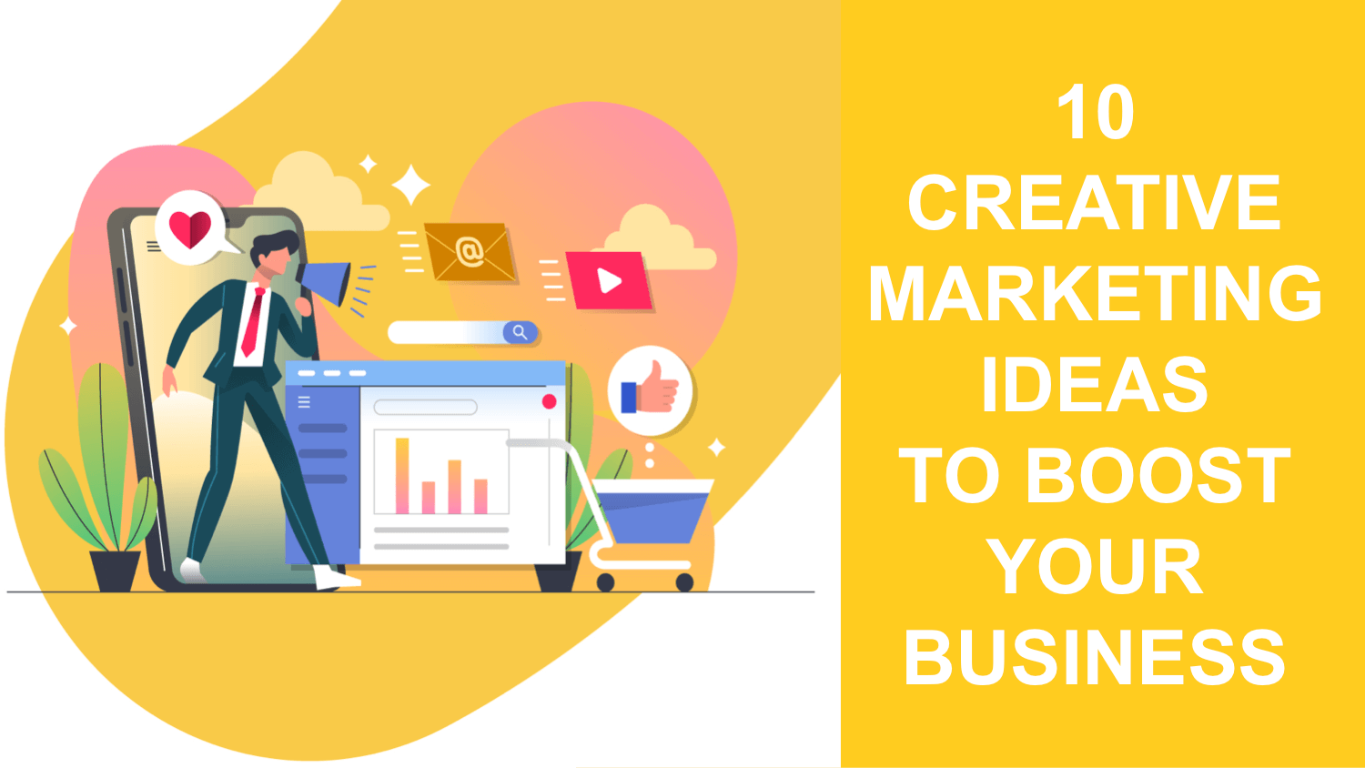 10 Creative Marketing Ideas to Boost Your Business - Building Your ...