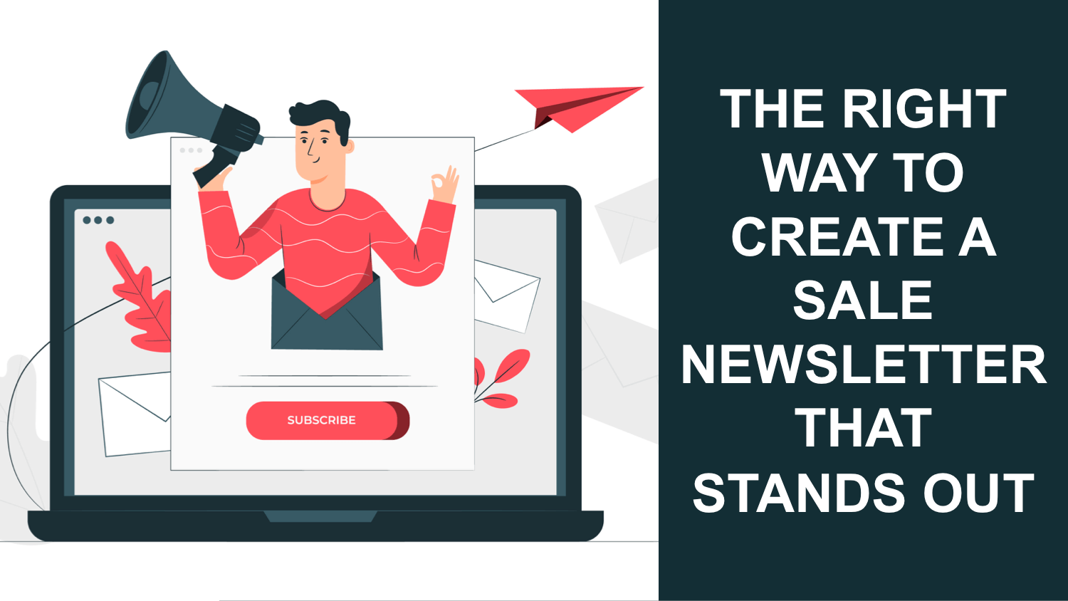 The Right Way to Create a Sale Newsletter That Stands Out - Building ...