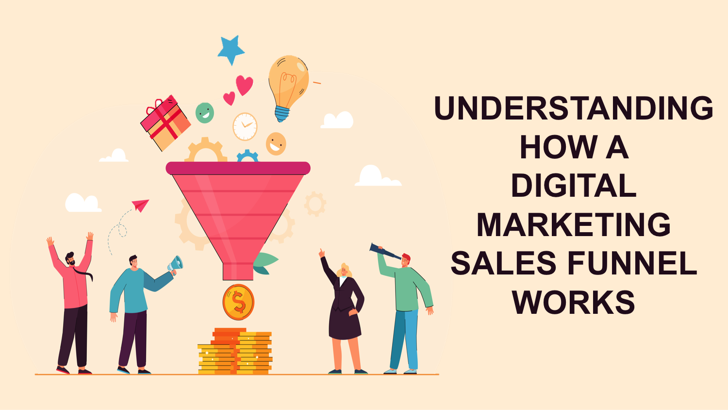 Understanding How a Digital Marketing Sales Funnel Works - Building ...