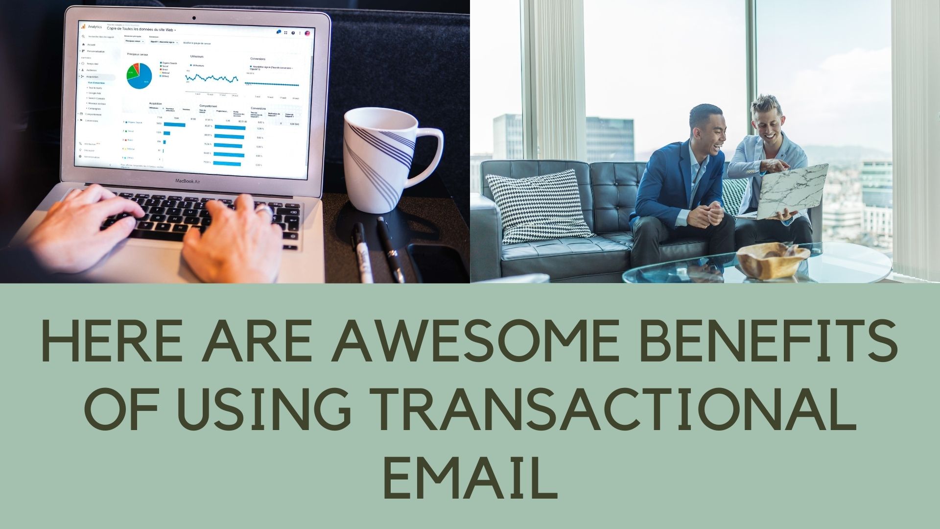 Here Are Awesome Benefits of Using Transactional Email - Building Your ...