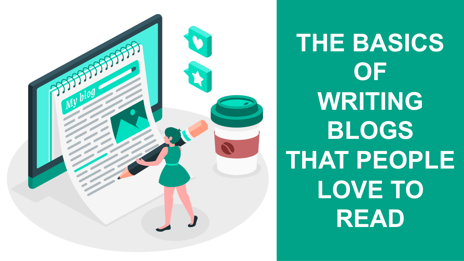 The Basics of Writing Blogs That People Love to Read - Building Your ...