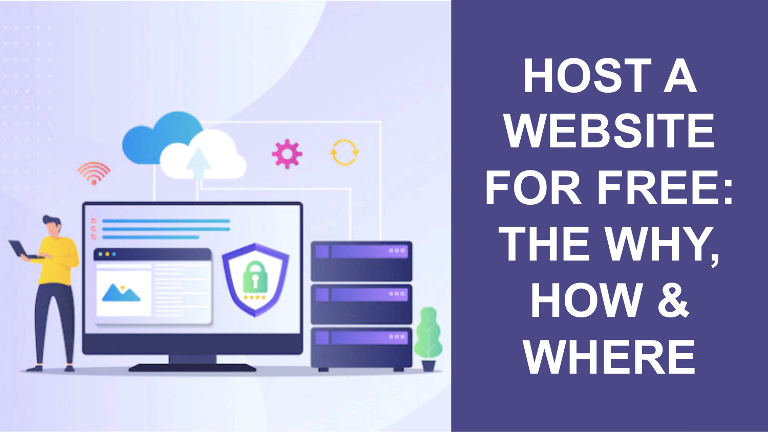 Host a Website for Free: The Why, How & Where - Building Your Website ...