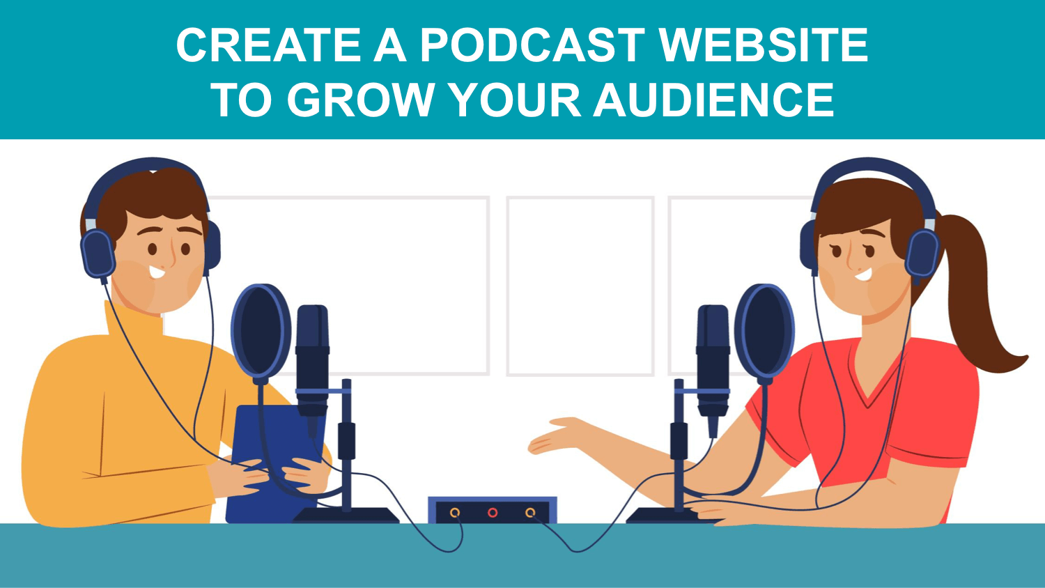Create a Podcast Website to Grow Your Audience - Building Your Website ...