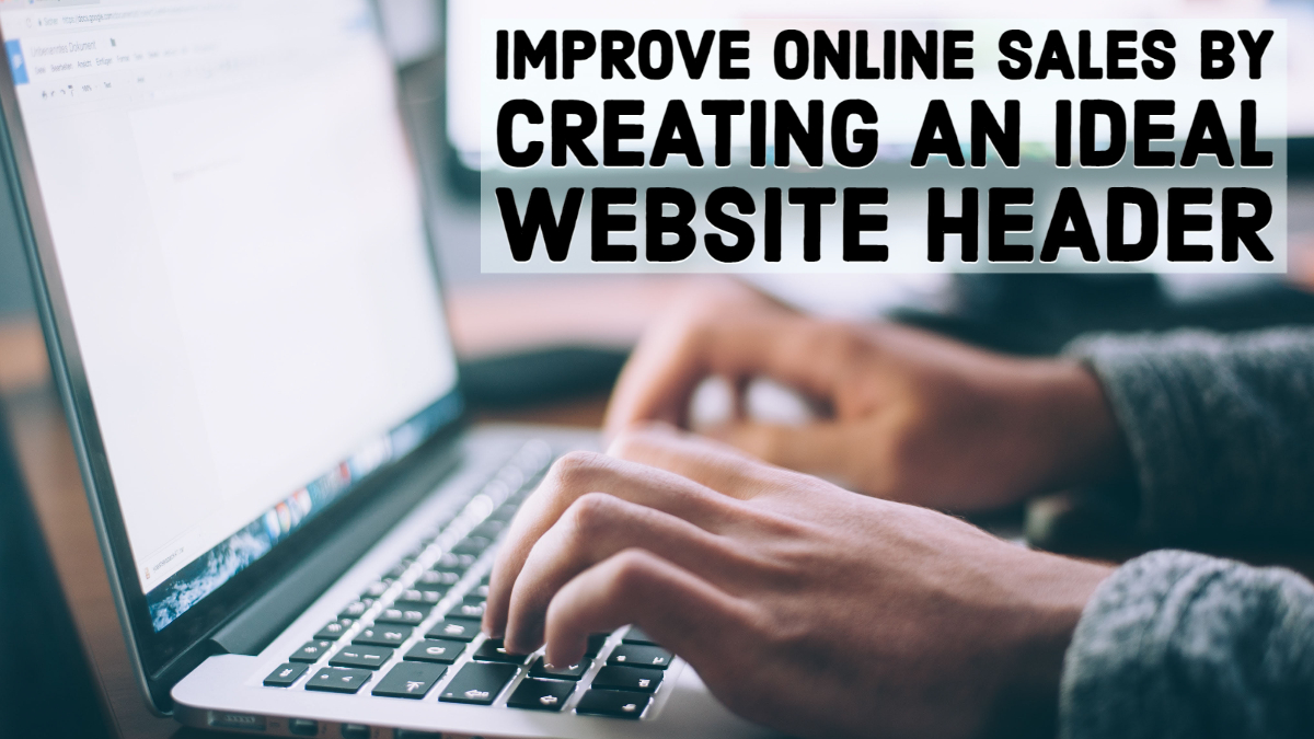 Improve Online Sales by Creating an Ideal Website Header - Building ...