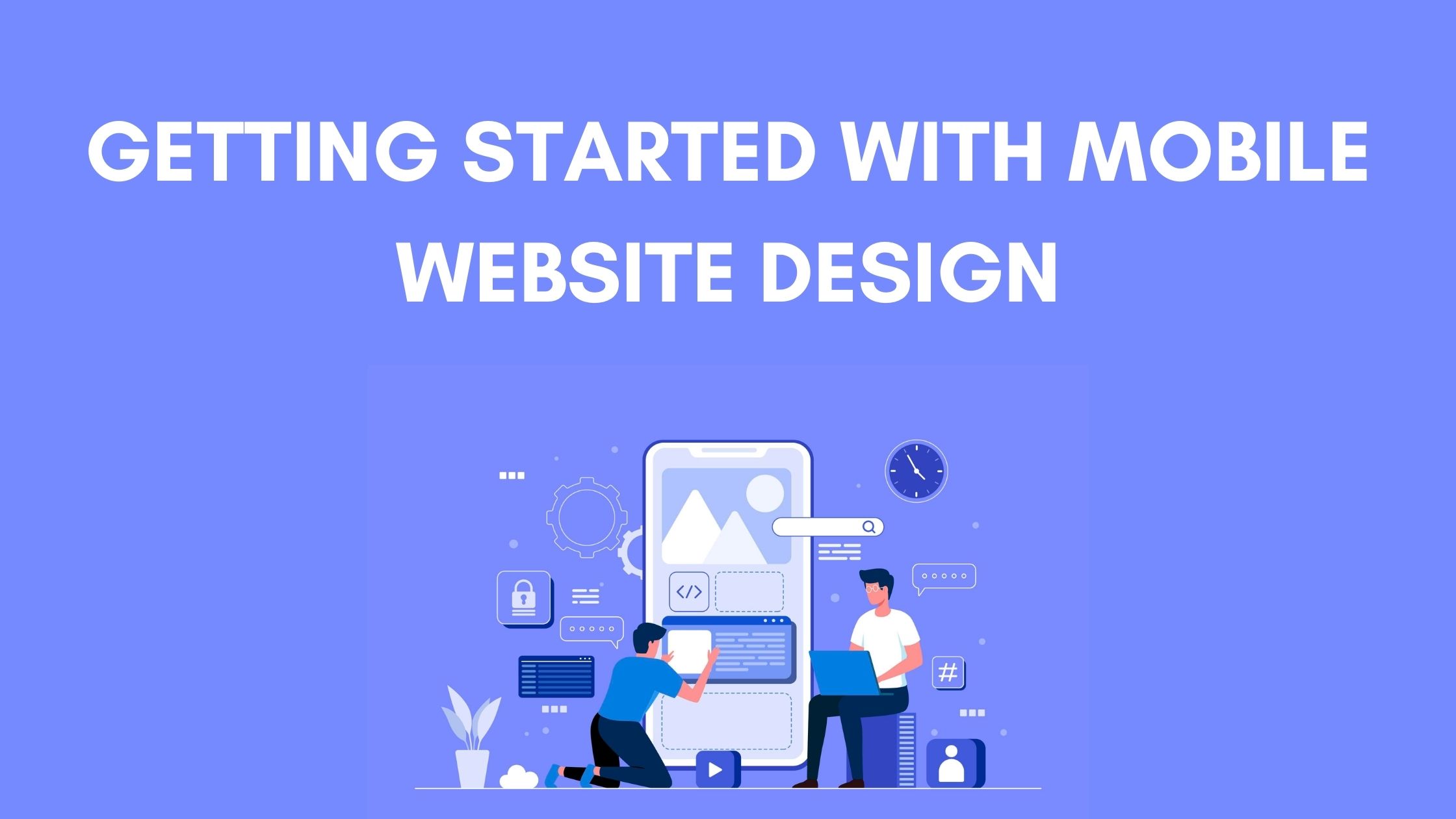 Getting Started with Mobile Website Design - Building Your Website ...